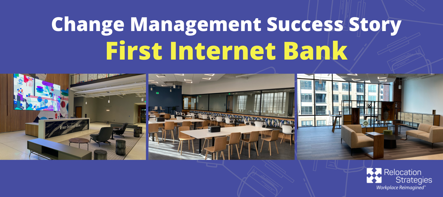 Change Management: First Internet Bank - Relocation Strategies